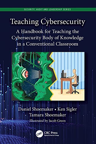 Teaching Cybersecurity: Handbook for Teaching the Cybersecurity In A ...